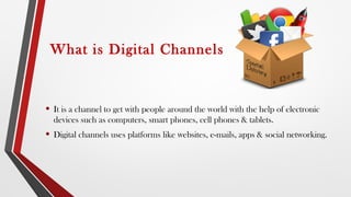 Growing Importance Of Digital Channels In Marketing | PPT