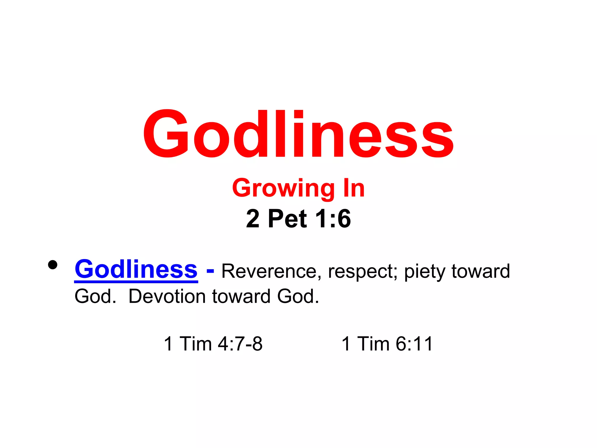 Growing in Godliness (2 Peter 1) | PPTX