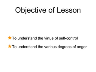 Growing in self control (stages of anger) | PPT