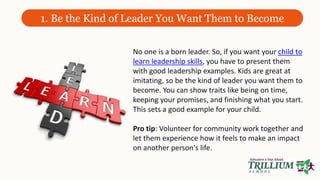 Growing Leadership in Kids (Advice from a Daycare in Markham) .pptx