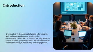 Growing Pro Technologies | Expert Web & App Development Company | PPTX