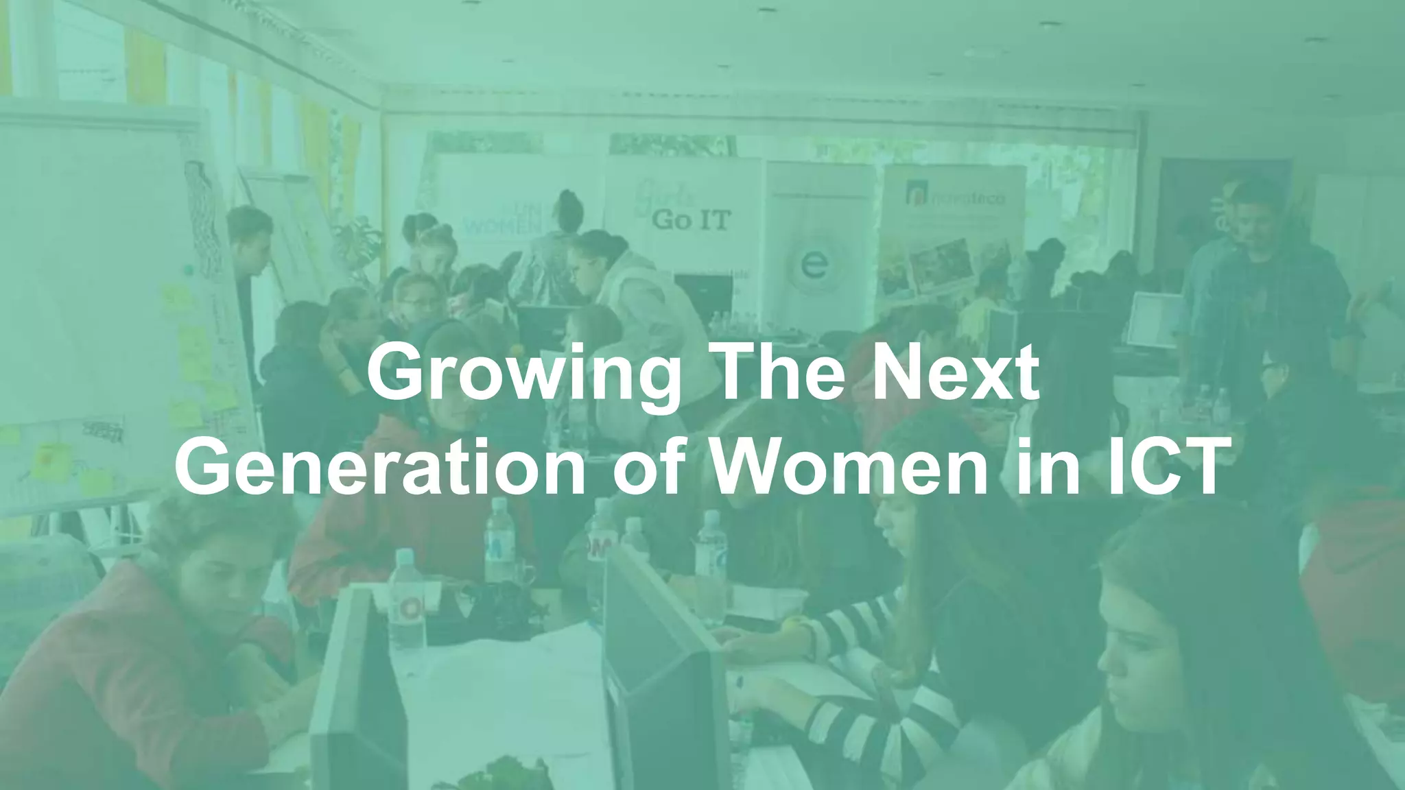 Growing the next generation of women in ict | PPTX