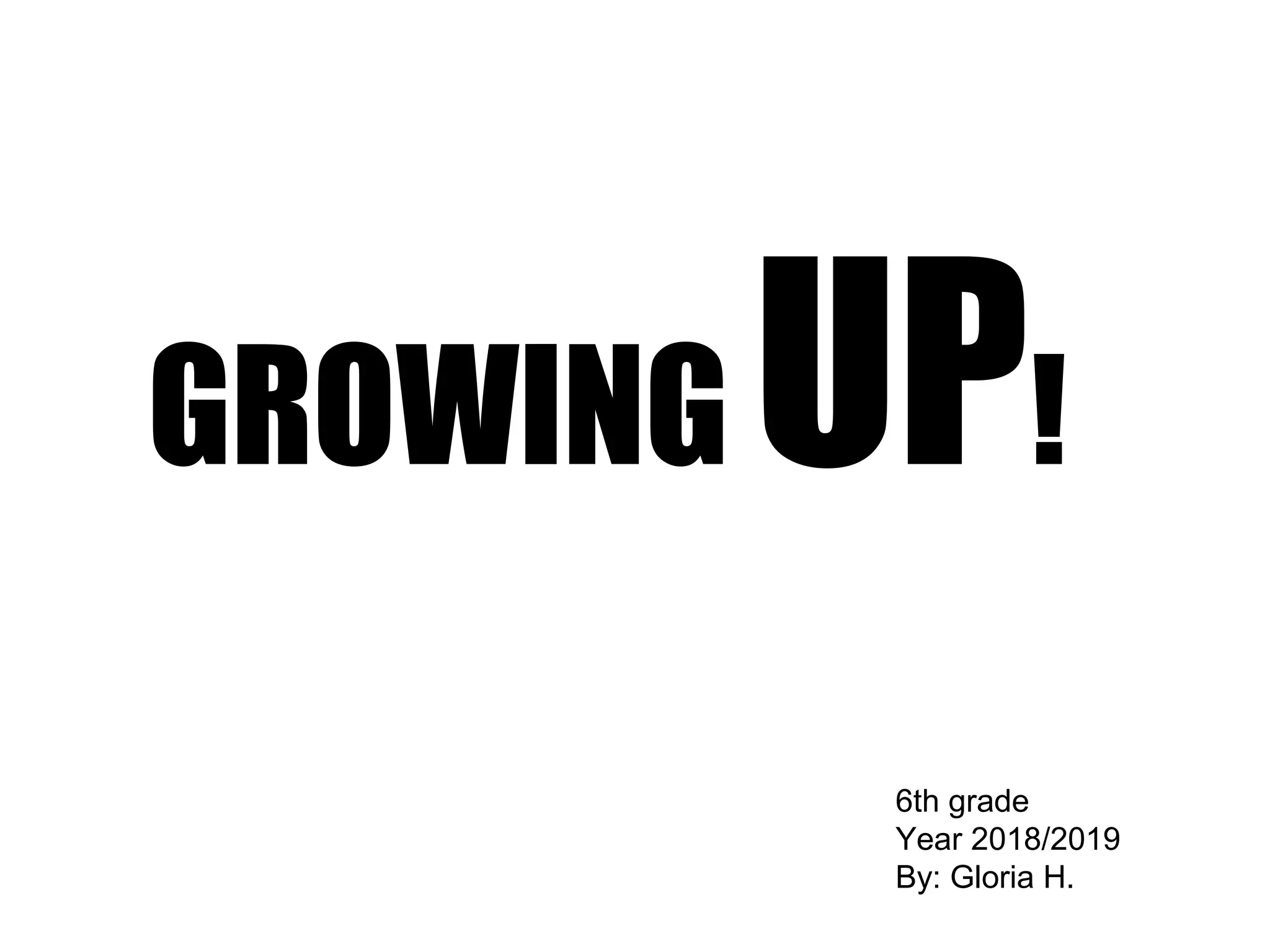 Growing up! ppt web | PPT