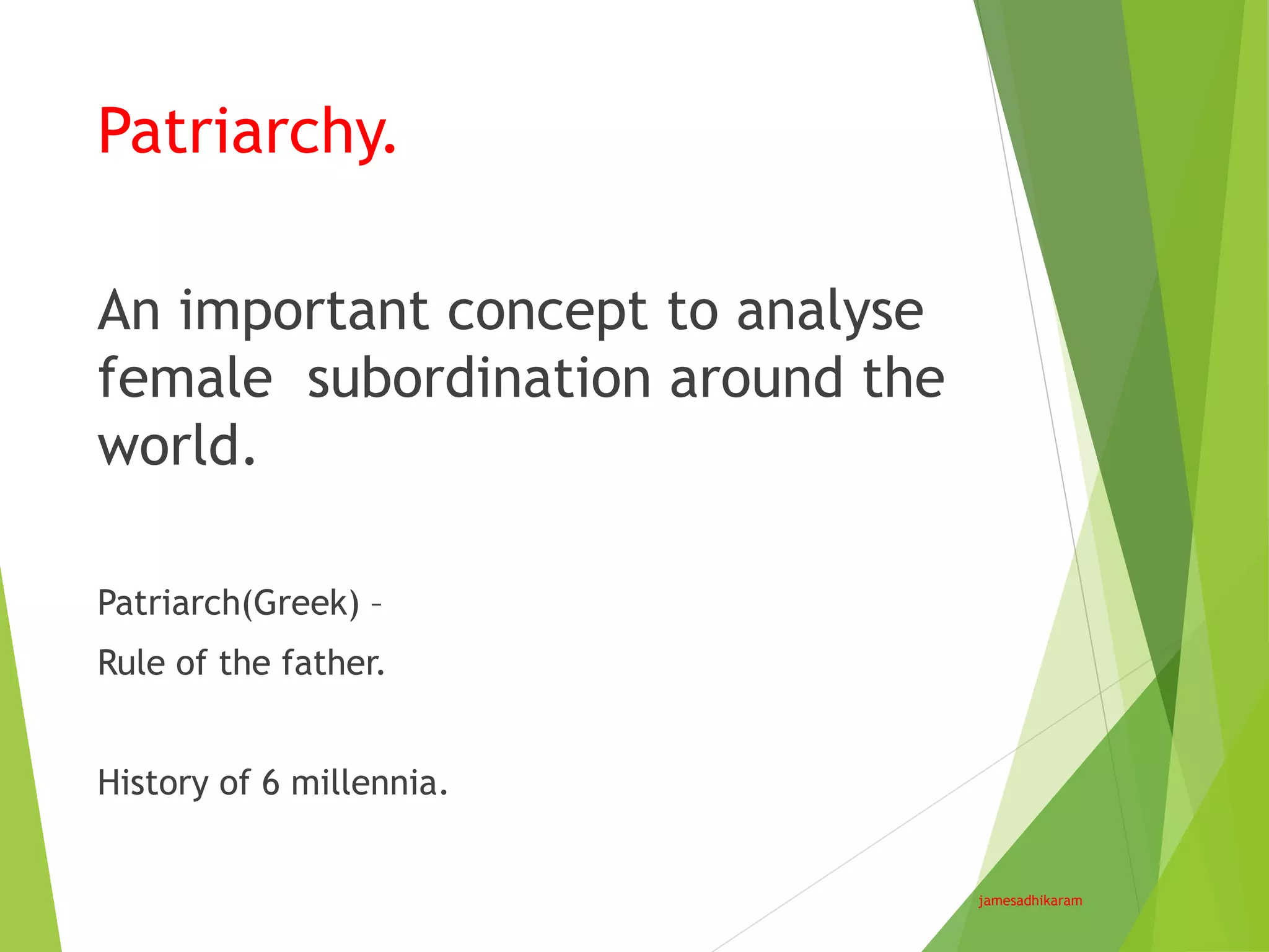 Patriarchy PPt from James Joseph Adhikarathil | PPTX