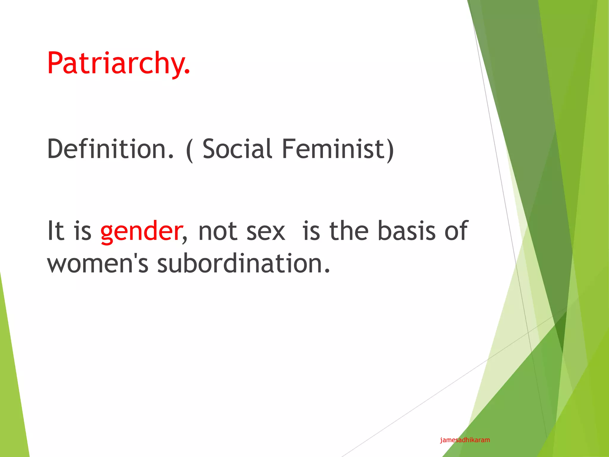 Patriarchy PPt from James Joseph Adhikarathil | PPTX