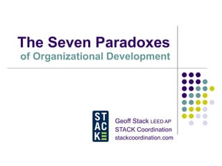 Seven Paradoxes of Organizational Development | PPT