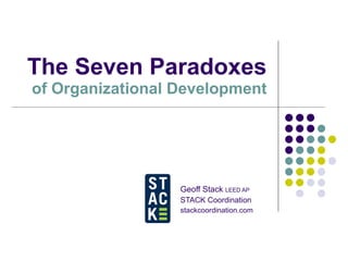 Seven Paradoxes of Organizational Development | PPT