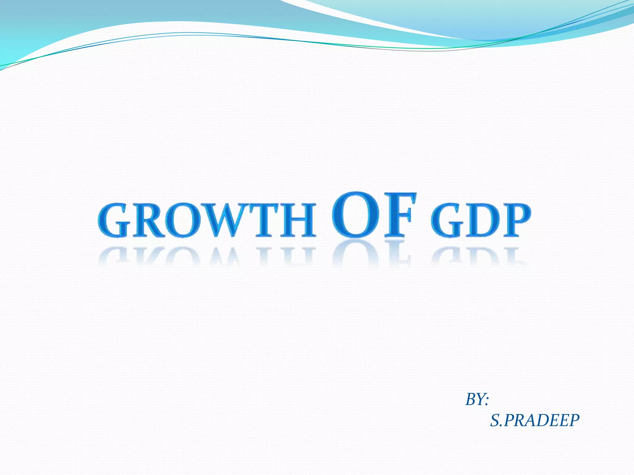 Growth Of GDP | PPT