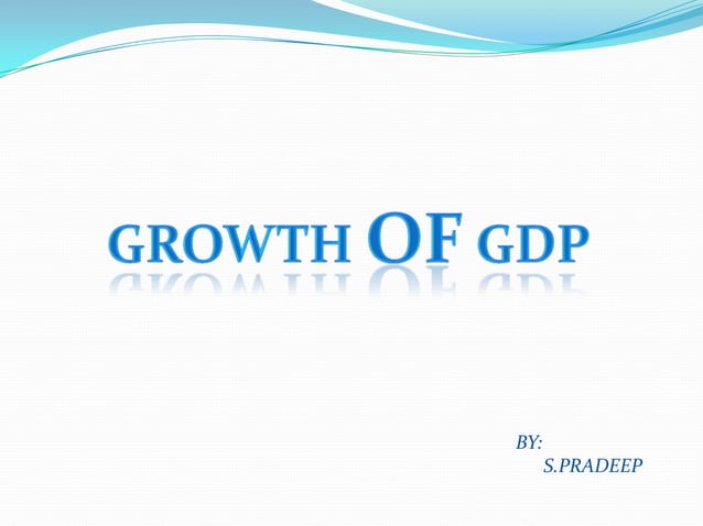 Growth Of GDP | PPT