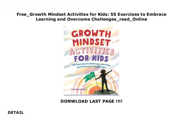 Free_Growth Mindset Activities for Kids: 55 Exercises to Embrace ...