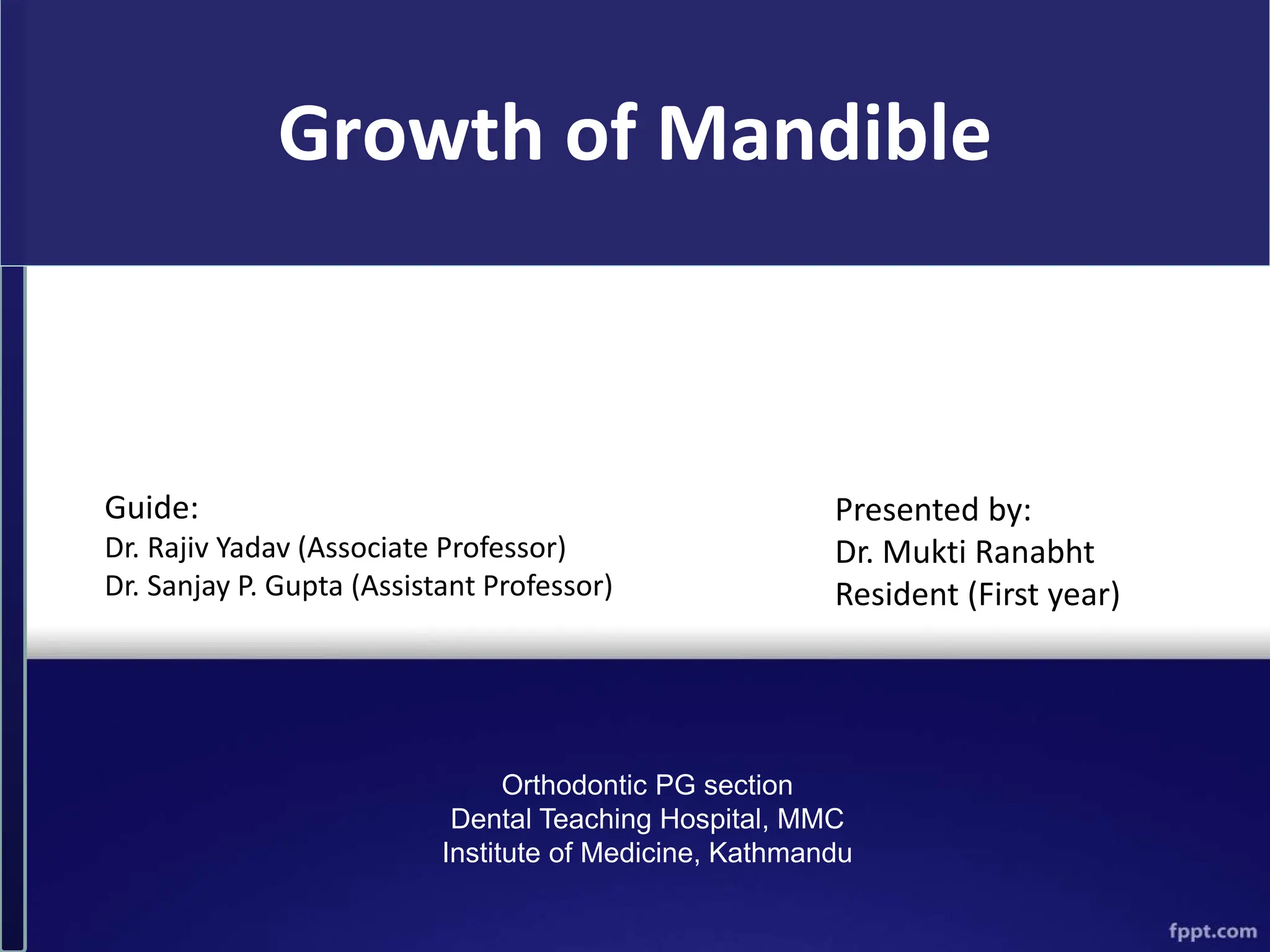 the Growth-of-Mandible in orthodontics ppt | PPT