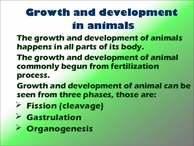 Growth and development