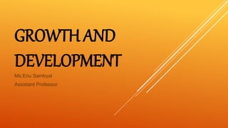 Growth and development | PPTX