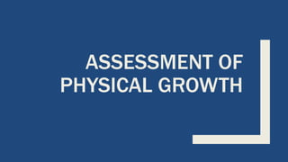 Growth and development of children | PPTX