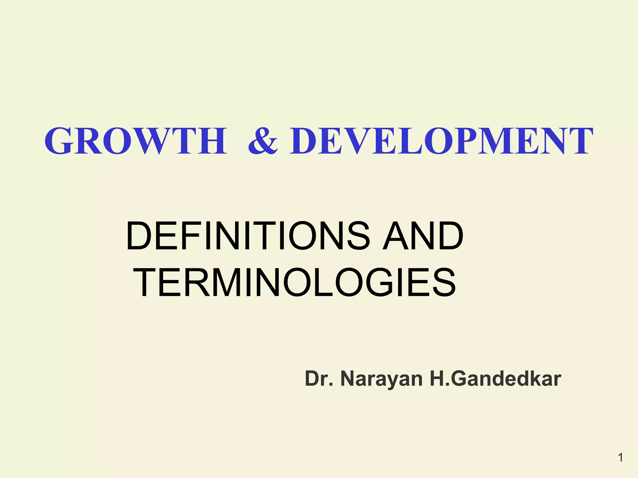 Growth and development concept, theory and basics | PPT