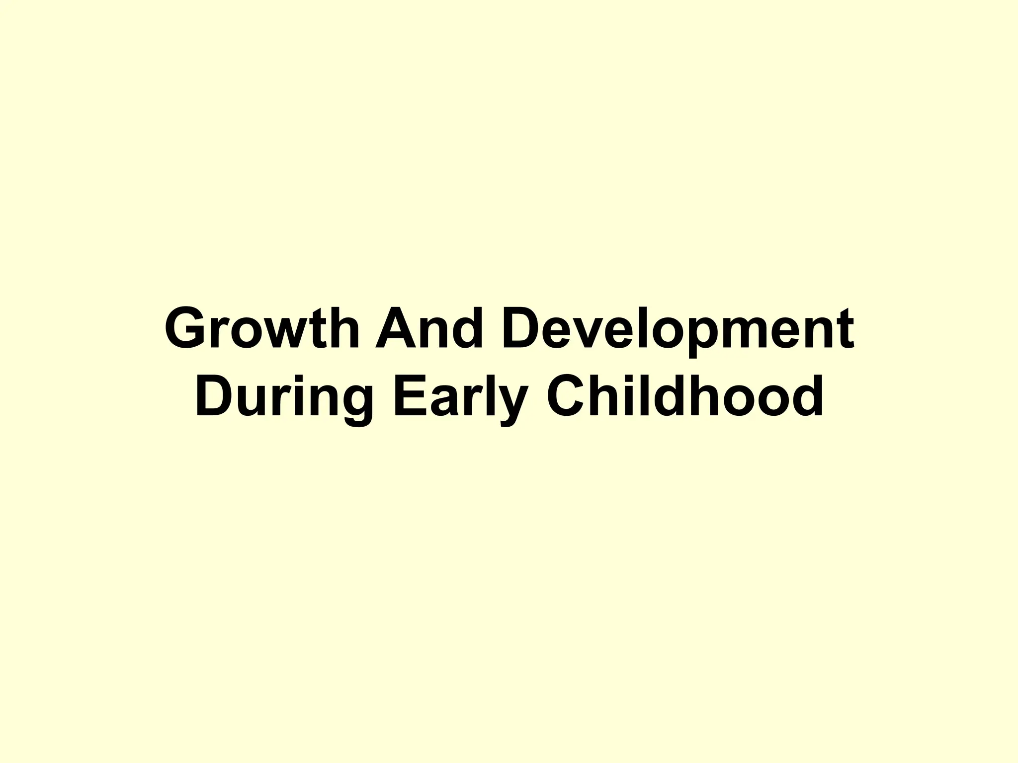 Growth And Development During Early Childhood[1].pdf