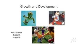 Growth and development lesson 1 | PPTX