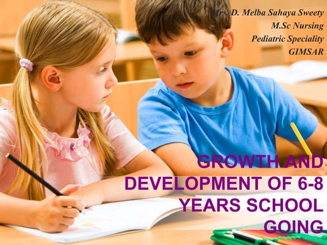 Growth and development of 6 8 yrs school going | PPT