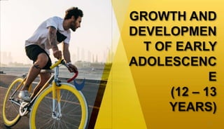 Growth and development of Adolescence.pptx