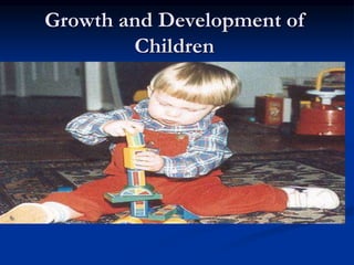 Growth and Development of Children.ppt