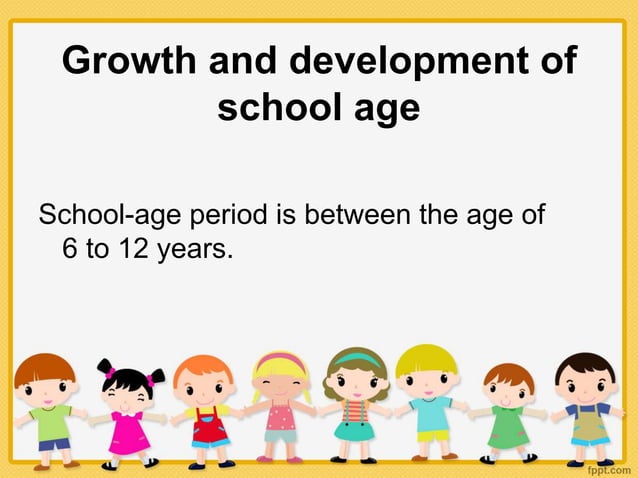 growth and development of schoolage and aldolosence.ppt