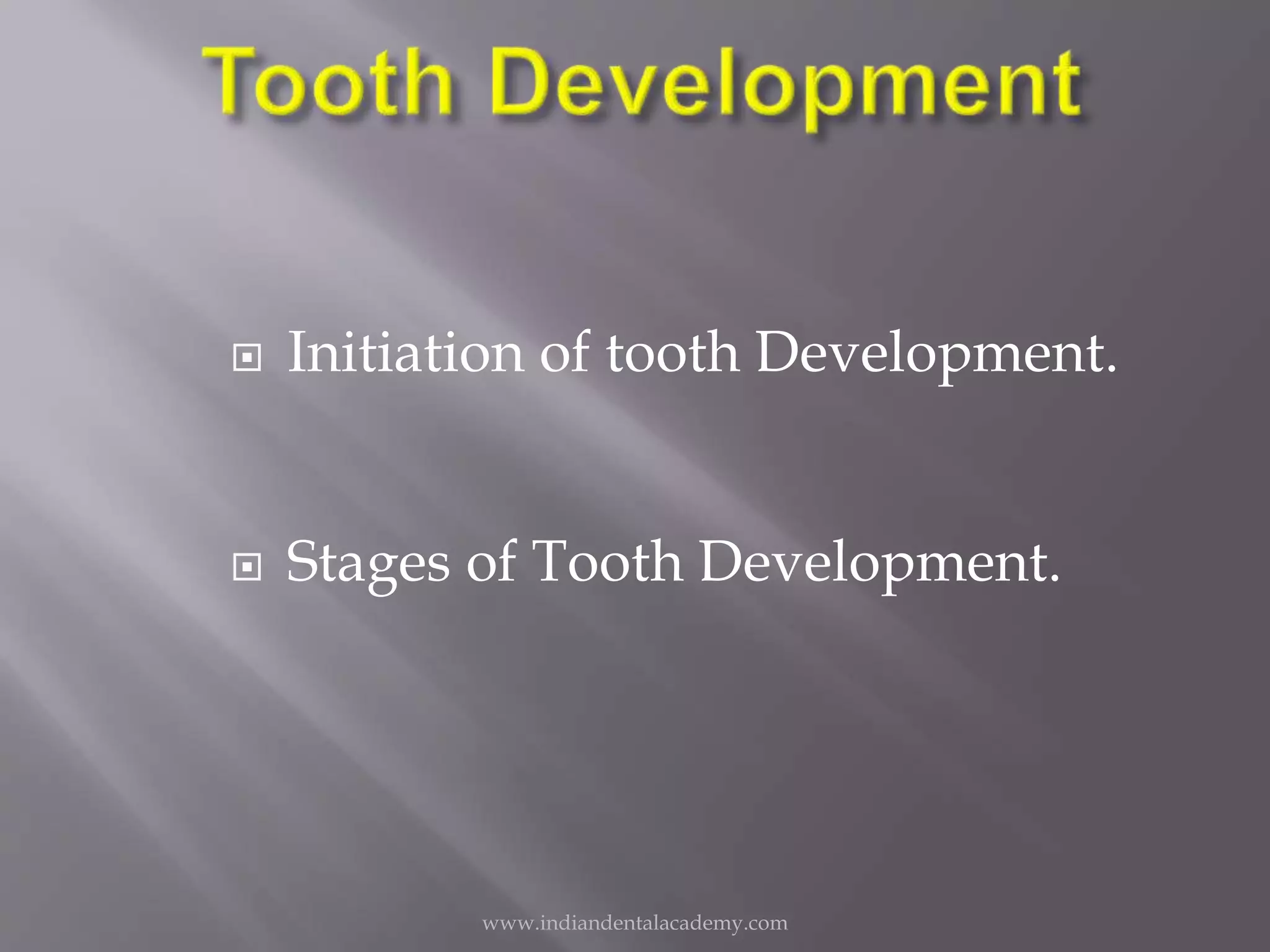 Growth and development of tooth / orthodontics courses | PPTX