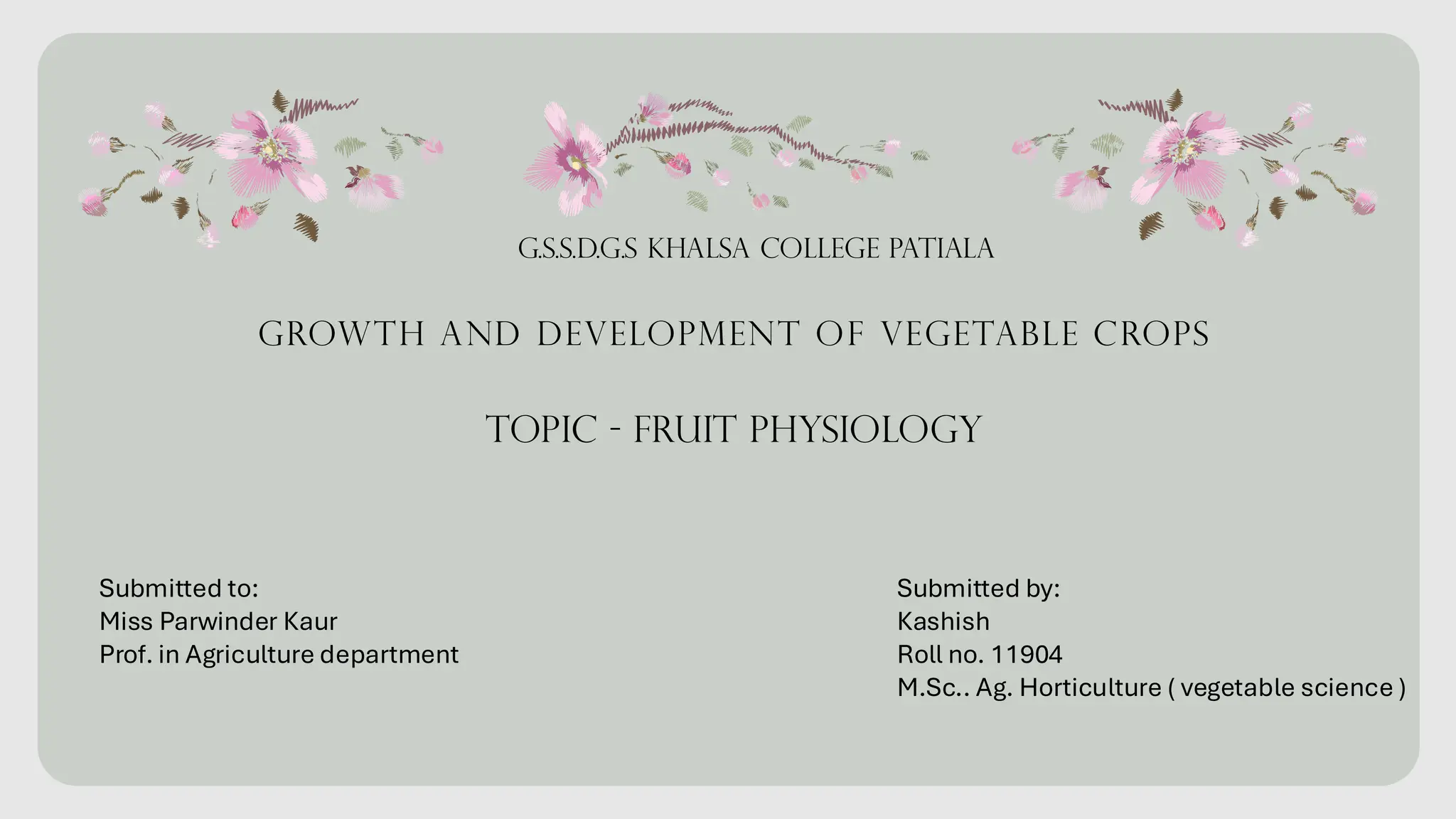 Physiology of fruit : fruit set, development, growth, flower and fruit ...
