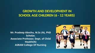 GROWTH AND DEVELOPMENT SCHOOL AGED CHILDREN.pptx