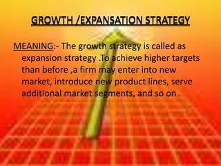 Growth and expansion strategy | PPTX