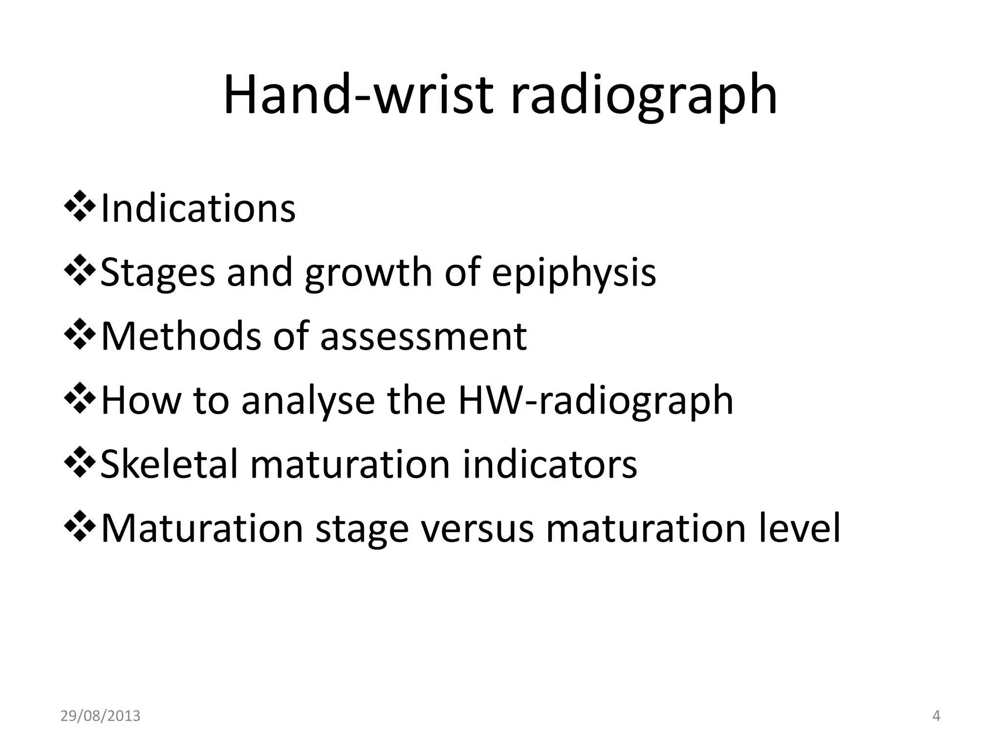 THE USE OF HAND AND WRIST RADIOGRAPH, OPG AND CEPHALOMETRIC RADIOGRAPH ...