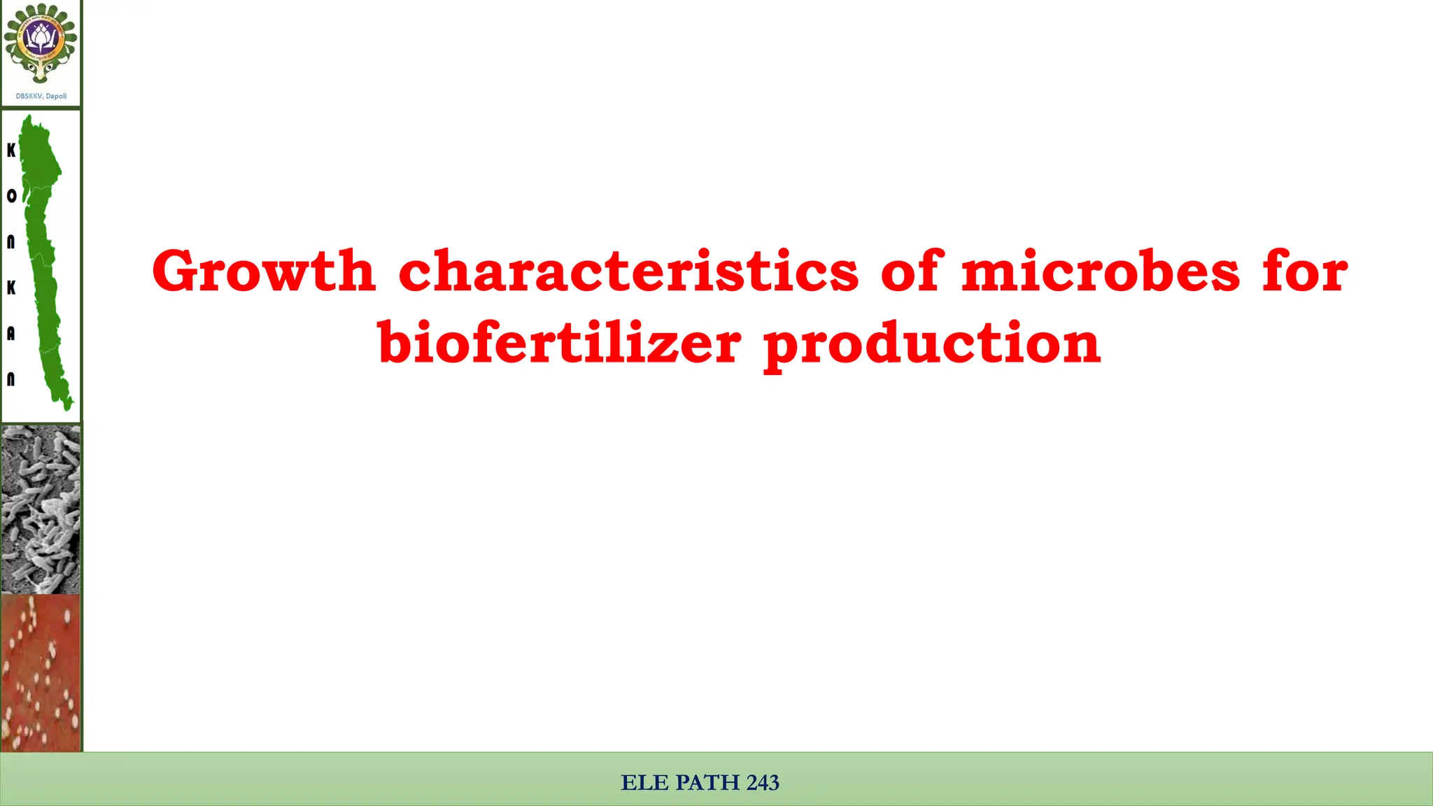 Growth characteristics of microbes for biofertilizer production.pptx