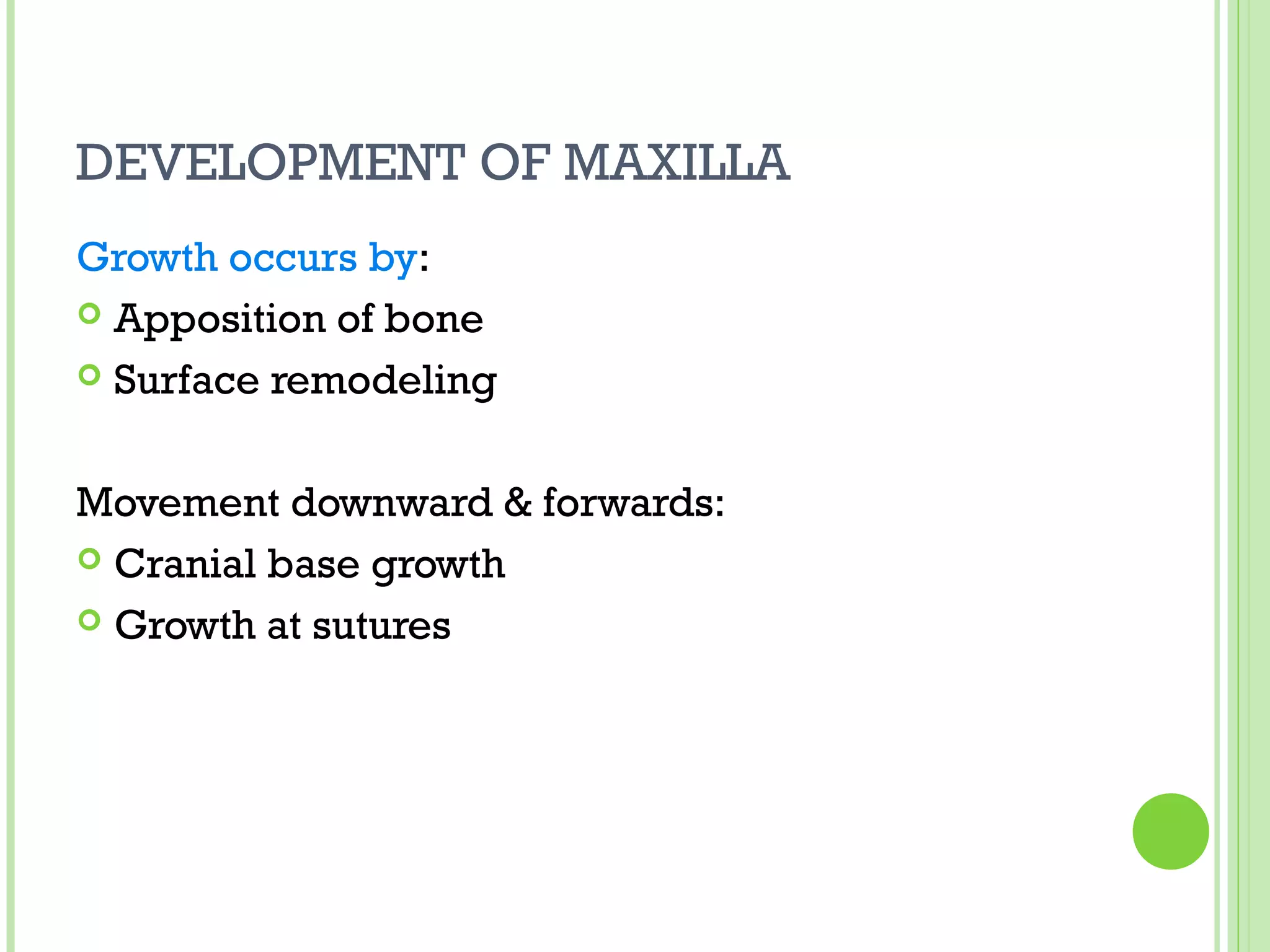 Growth & development of maxilla and mandible | PPT