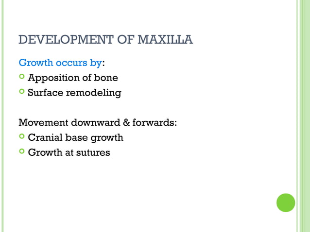 Growth & development of maxilla and mandible | PPT | Ear, Nose and ...