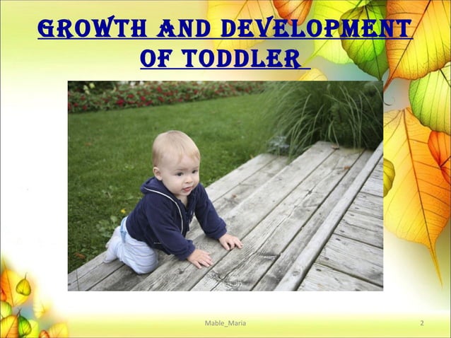 Growth & development toddler mable | PPT | Parenting Babies and ...