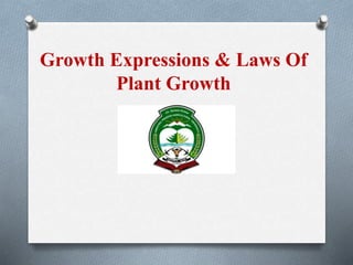 Growth Expressions & Laws of Plant Growth.pptx