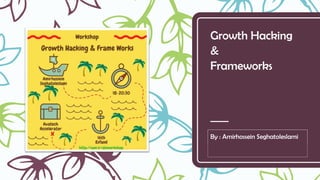 Growth hacking and framework | PPT