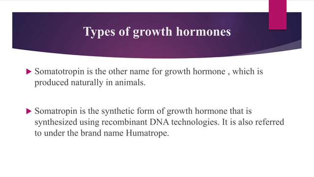 Growth hormones | PPTX