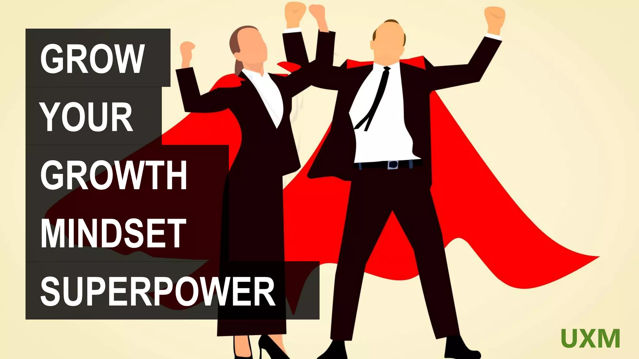 How to grow your growth mindset superpower | PPTX