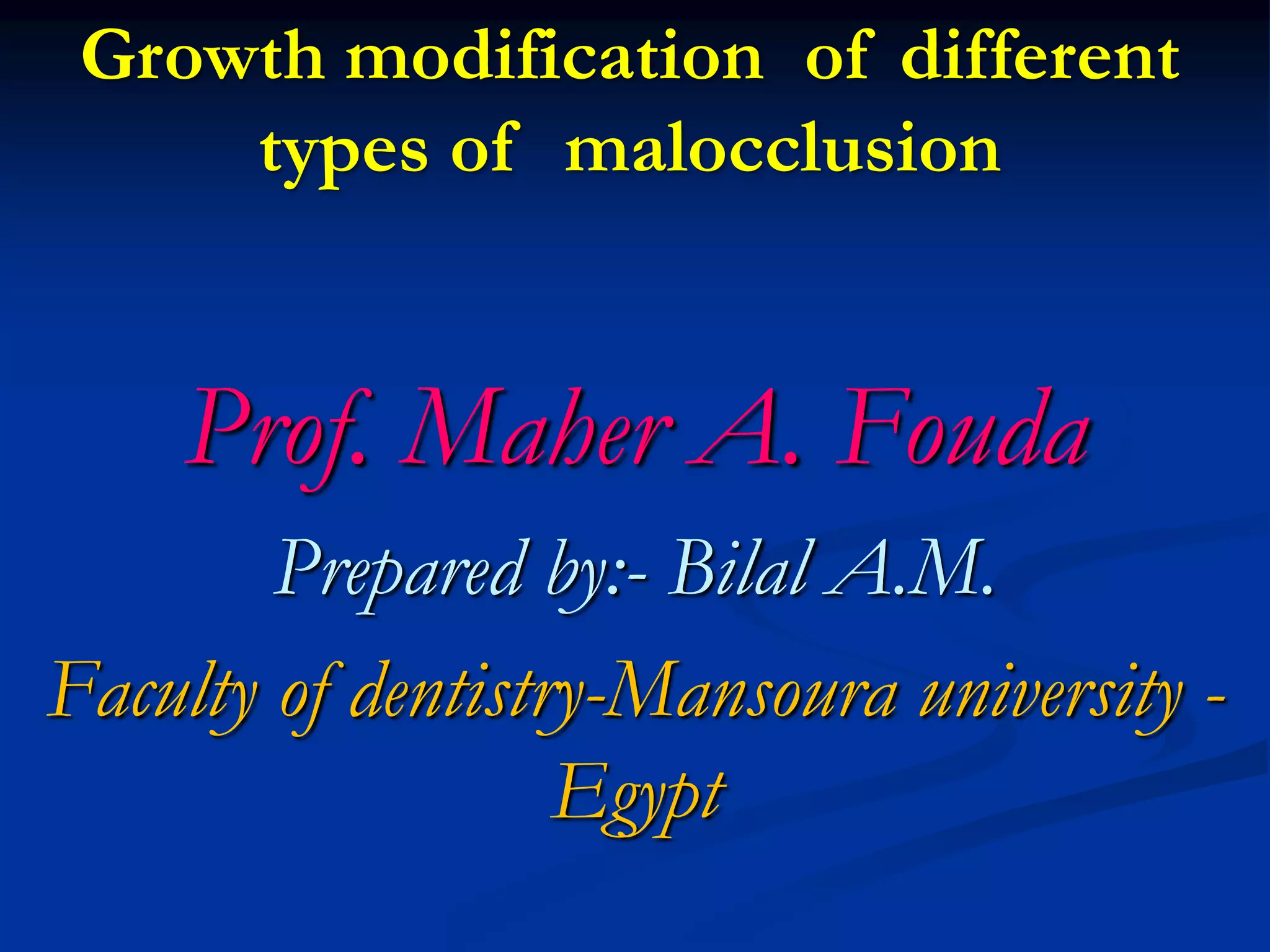 Growth modification of different types of malocclusion | PPTX