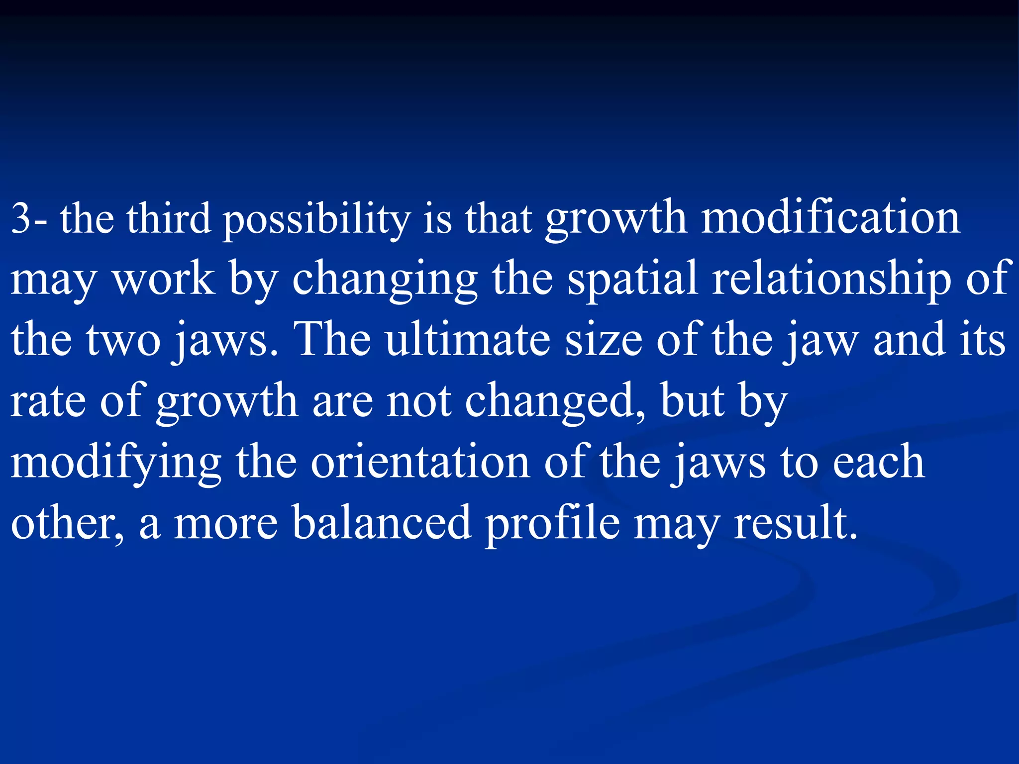 Growth modification of different types of malocclusion | PPTX