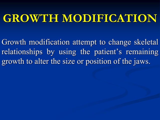 Growth modification of different types of malocclusion | PPTX
