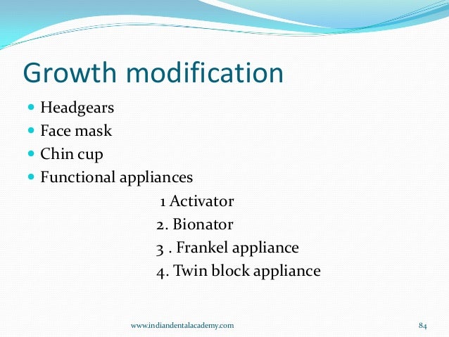 Growth modulation /certified fixed orthodontic courses by Indian den…