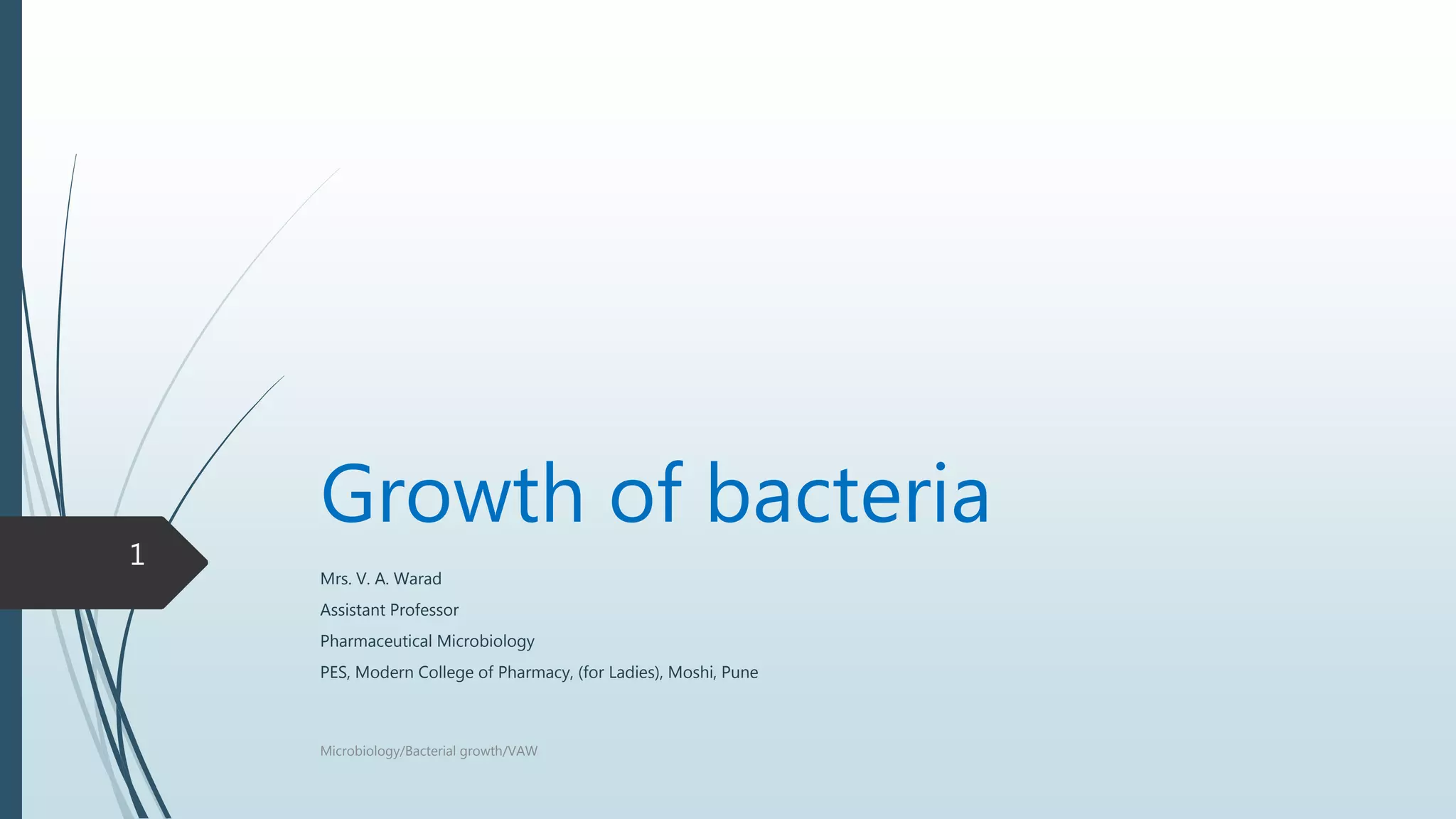 Growth of bacteria | PPTX