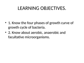 GROWTH OF BACTERIA 2.pptx microbiology lec | PPTX