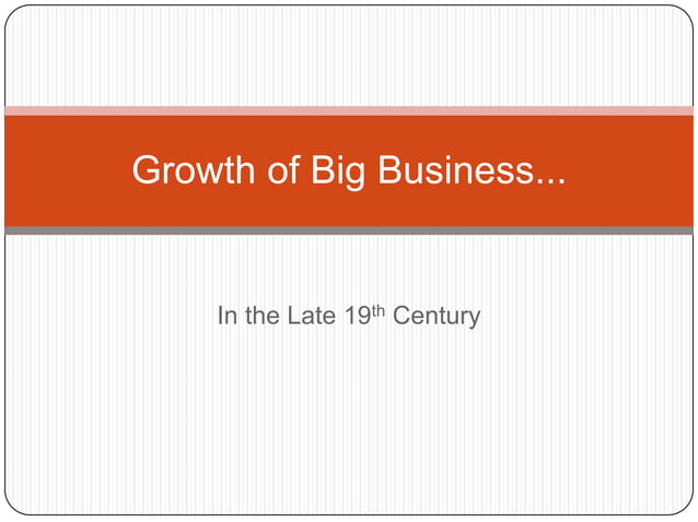 Growth of big business(3) | PPTX