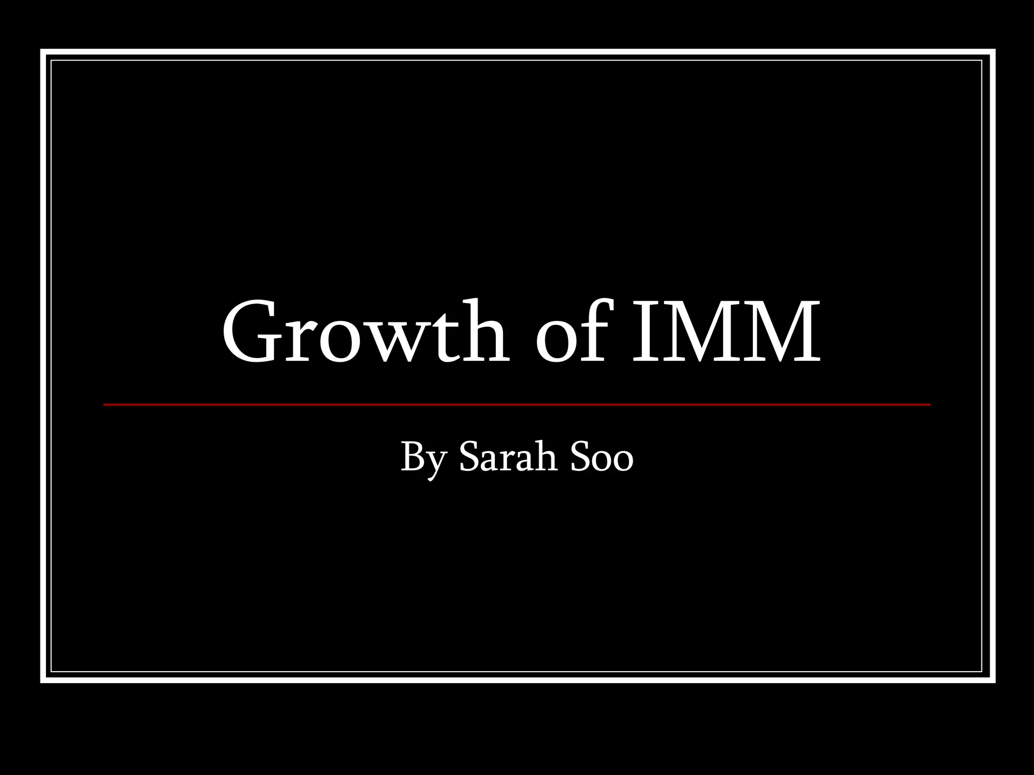 Growth Of Imm | PPT