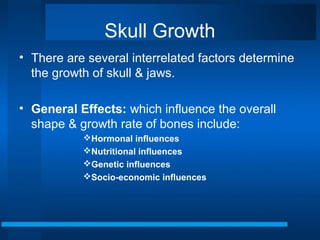Growth of skull & jaws | PPT