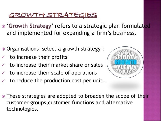 Growth strategies in Strategic Management