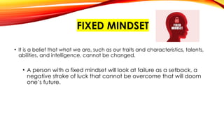Growth mindset versus Fixed Mindsets.pptx