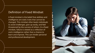 Growth vs. Fixed Mindset-characterstics and differences | PPT